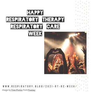 2021 RT Week – Respiratory Therapy by Farzad Refahi
